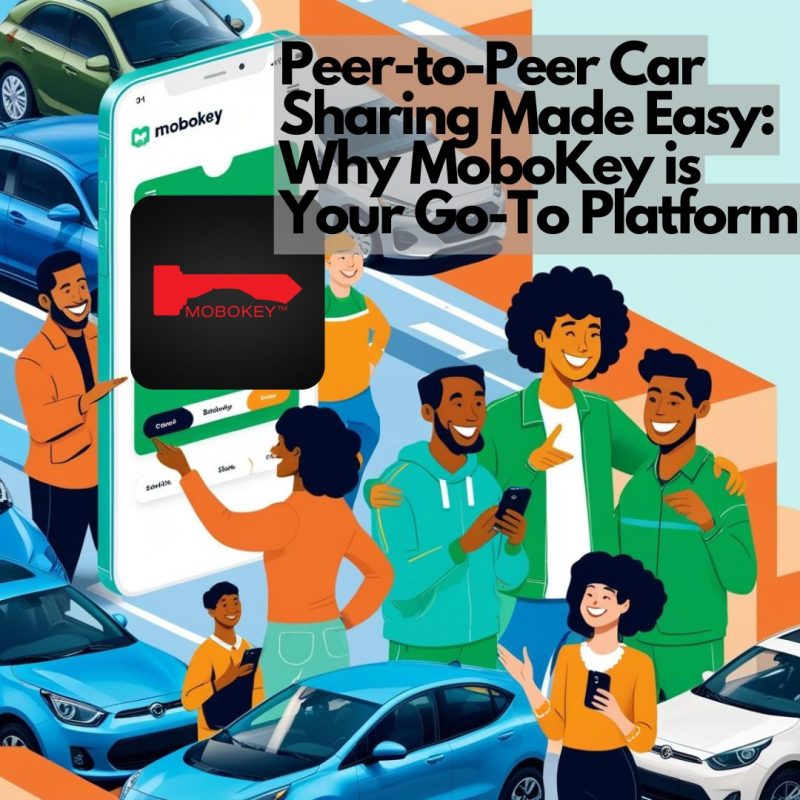 Peer-to-Peer Car Sharing Made Easy: MoboKey