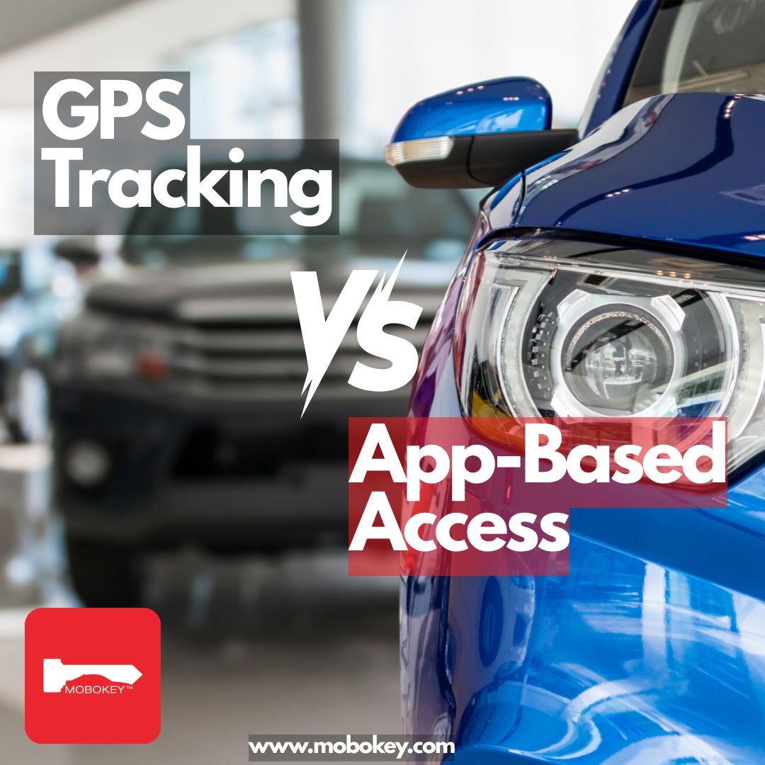 GPS Tracking vs. App-Based Access: Navigating the Future of Fleet ...